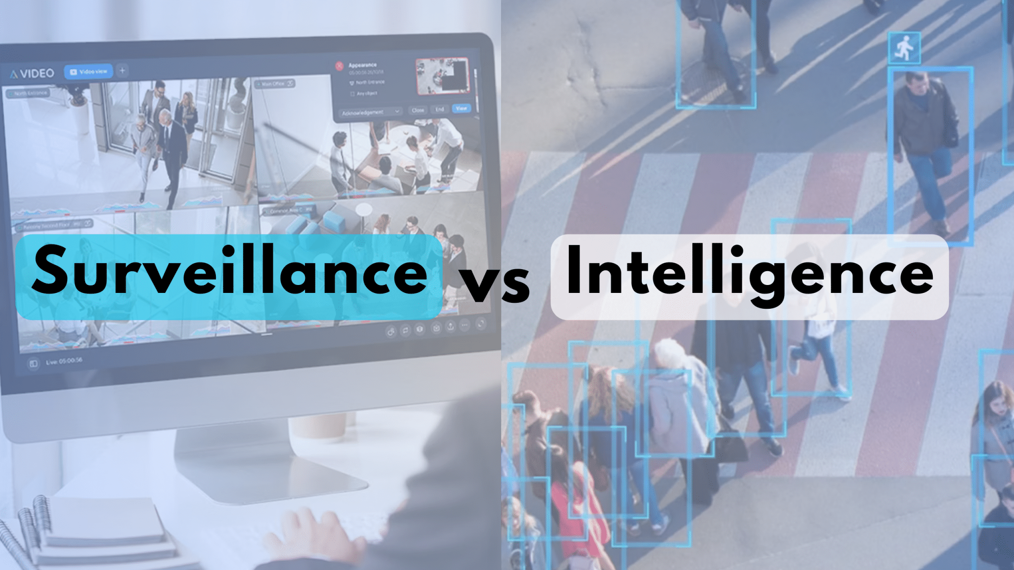 Video Surveillance vs. Video Intelligence